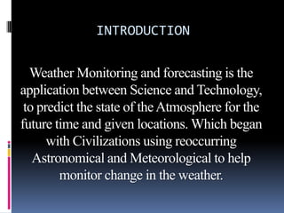 Weather Monitoring & Forcasting | PPT