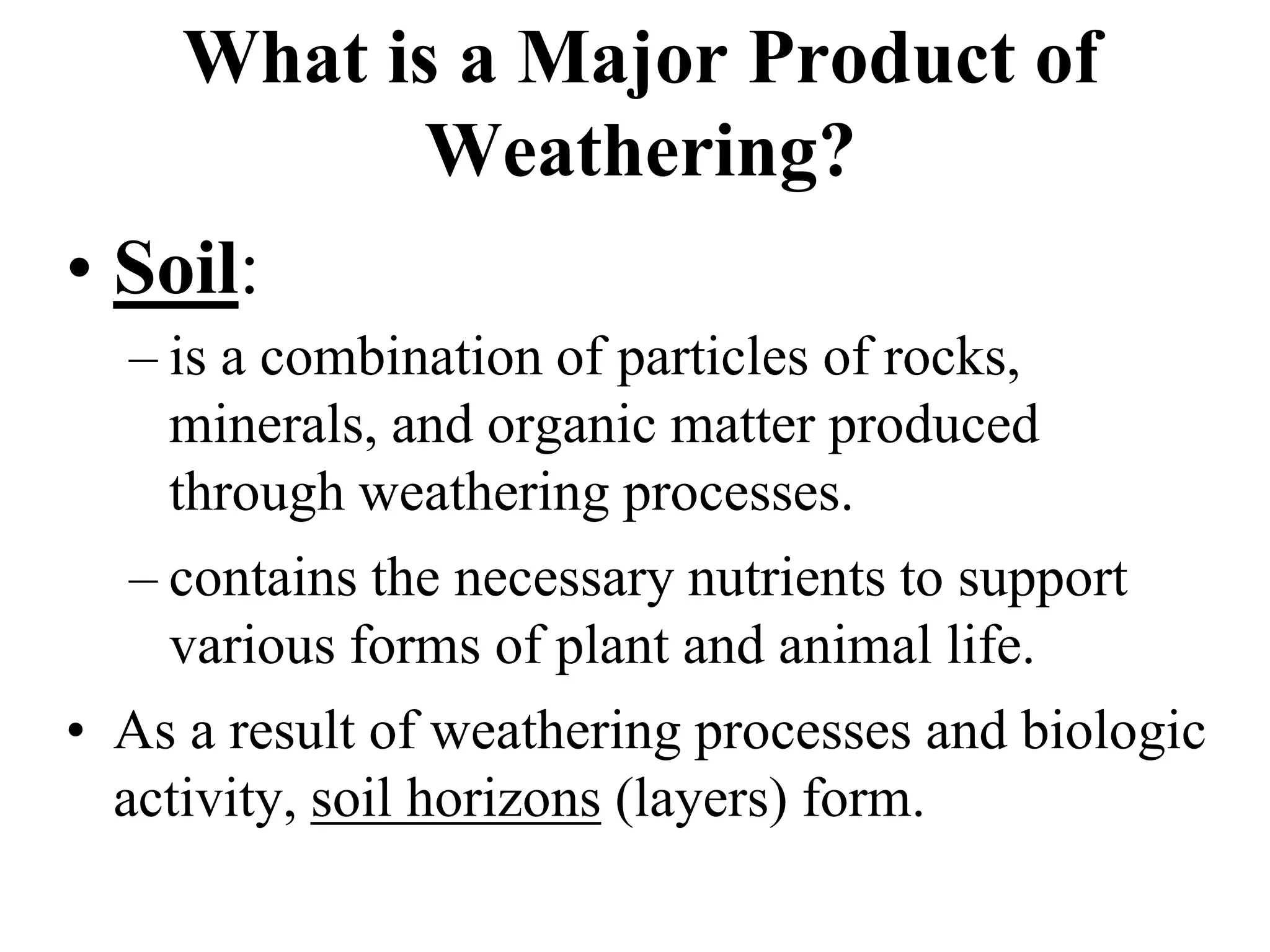 Weathering, Erosion, and Deposition | PPT