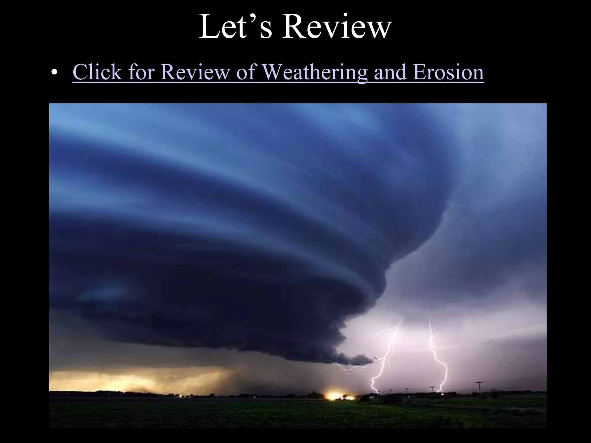 Weathering, Erosion, and Deposition | PPT