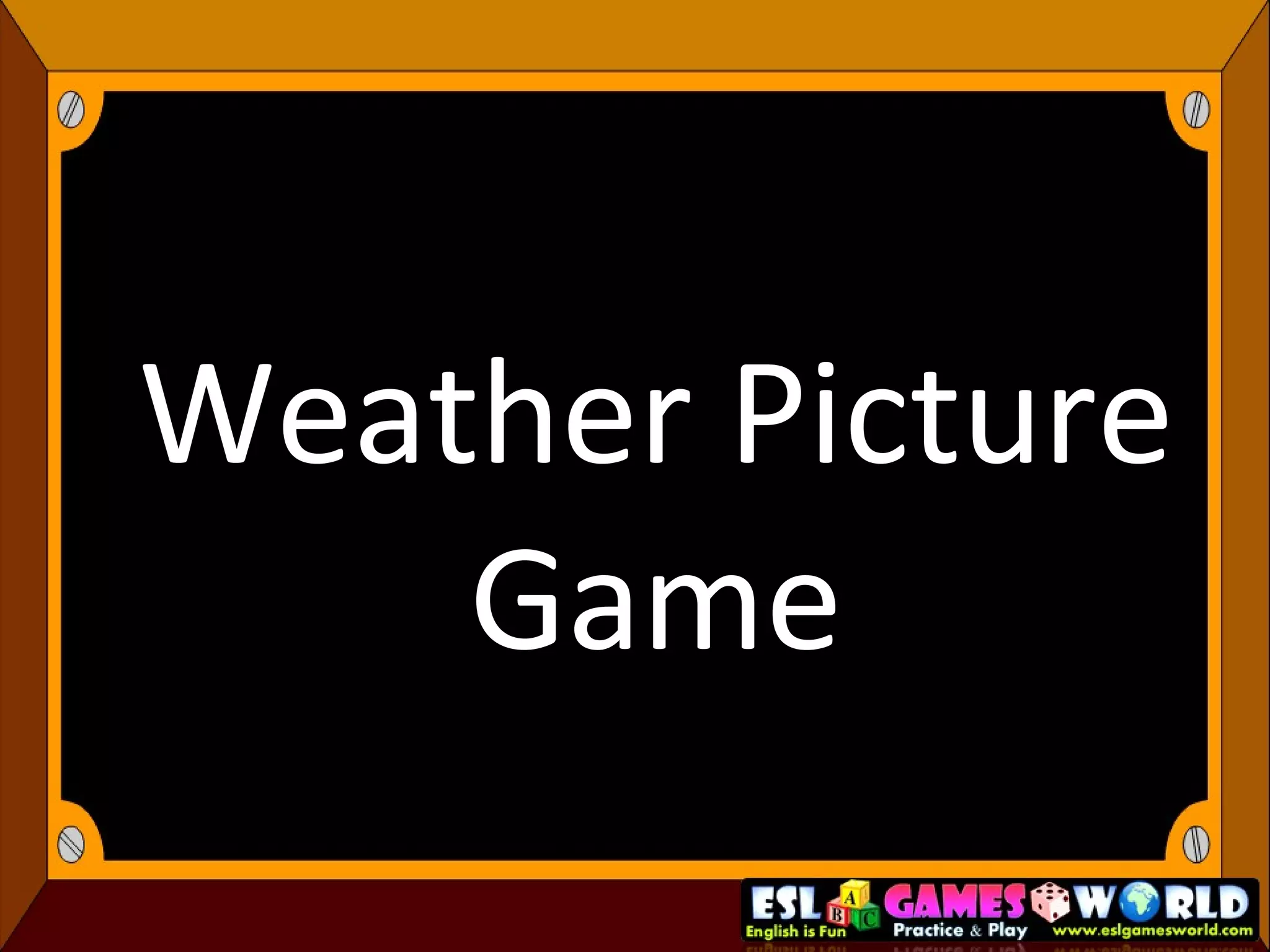 Weather picture games | PPT