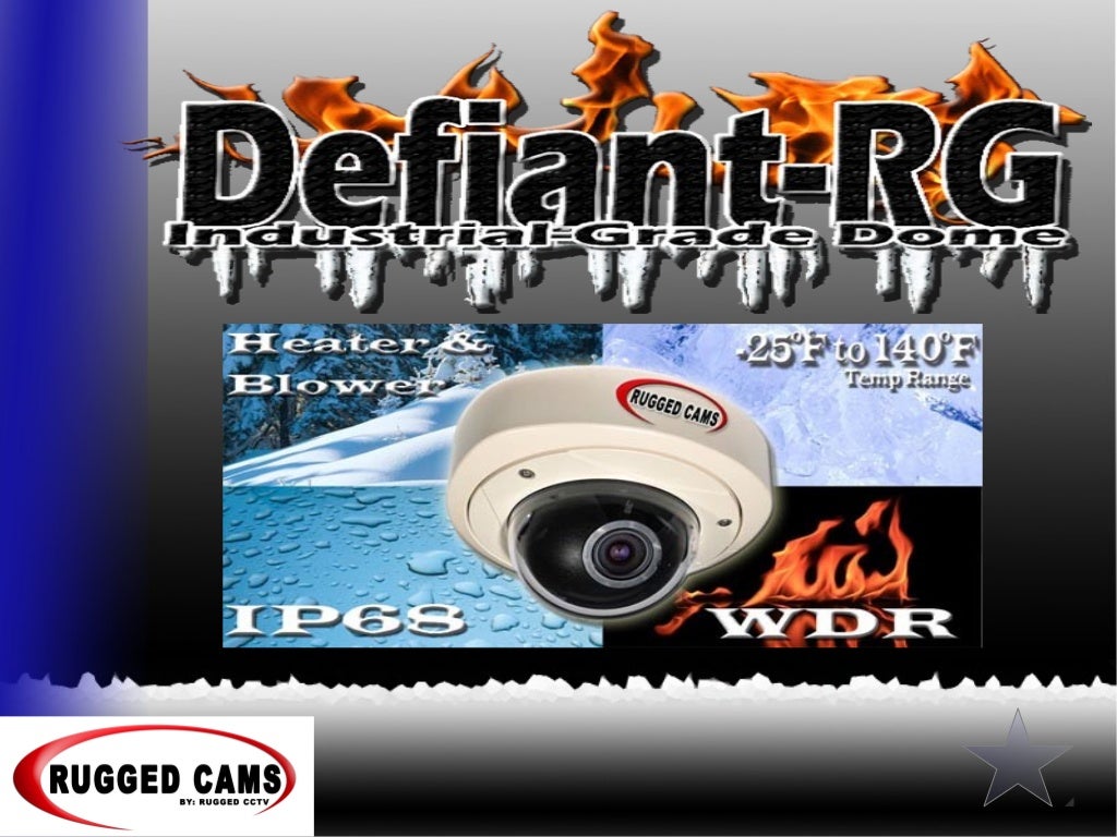 Weatherproof Waterproof Dome Camera The Defiant-RG