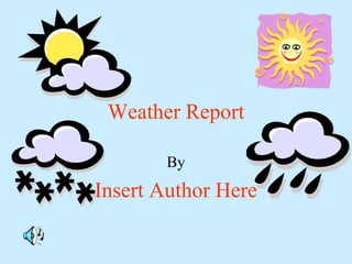 Weather report | PPT