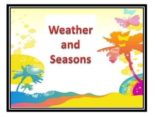 Weather & Season | PPTX