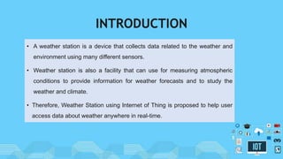 Weather Station Using IoT | PPTX