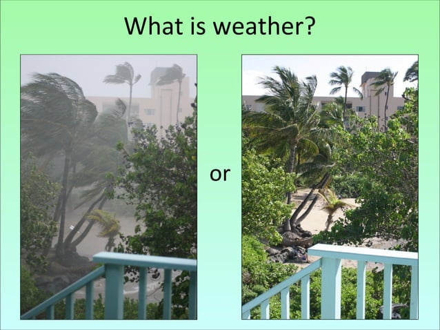 Weather vs climate | PPT | Weather | Science
