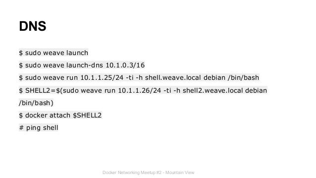 Docker Networking Meetup Intro To Weave Flannel