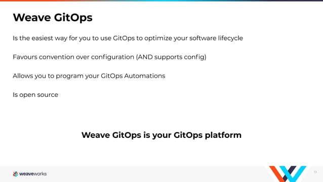 Weave GitOps Core Overview (Free GitOps Workshop) | PPT Weave GitOps Core Overview (Free GitOps Workshop) | PPT
