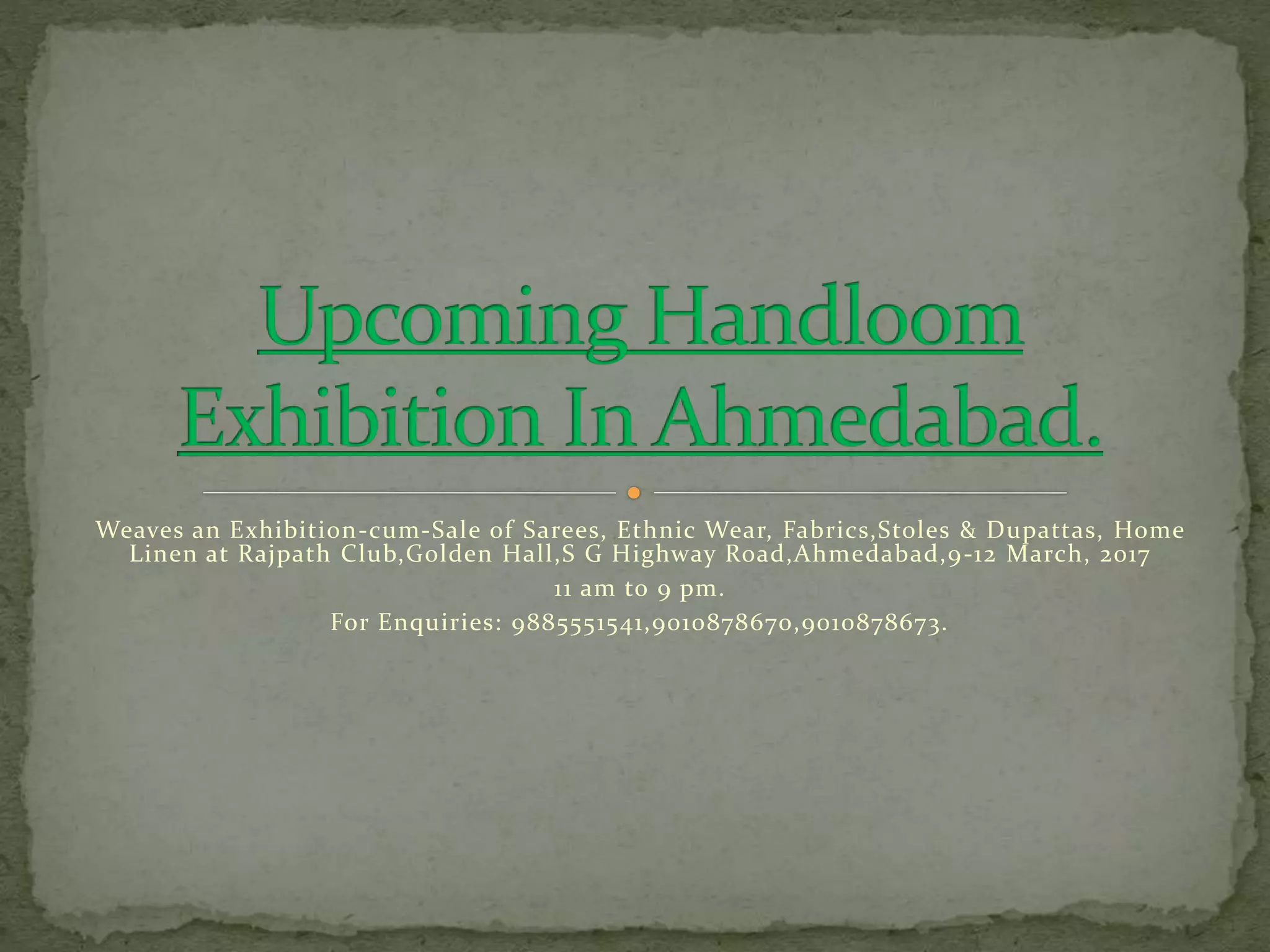 Weaves handloom exhibition in india ppt | PPTX | Needlework | Arts and ...