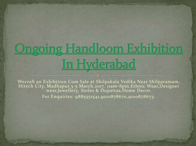 Weaves handloom exhibition in india ppt | PPTX | Needlework | Arts and ...