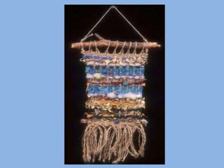 Weaving | PPTX | Needlework | Arts and Crafts