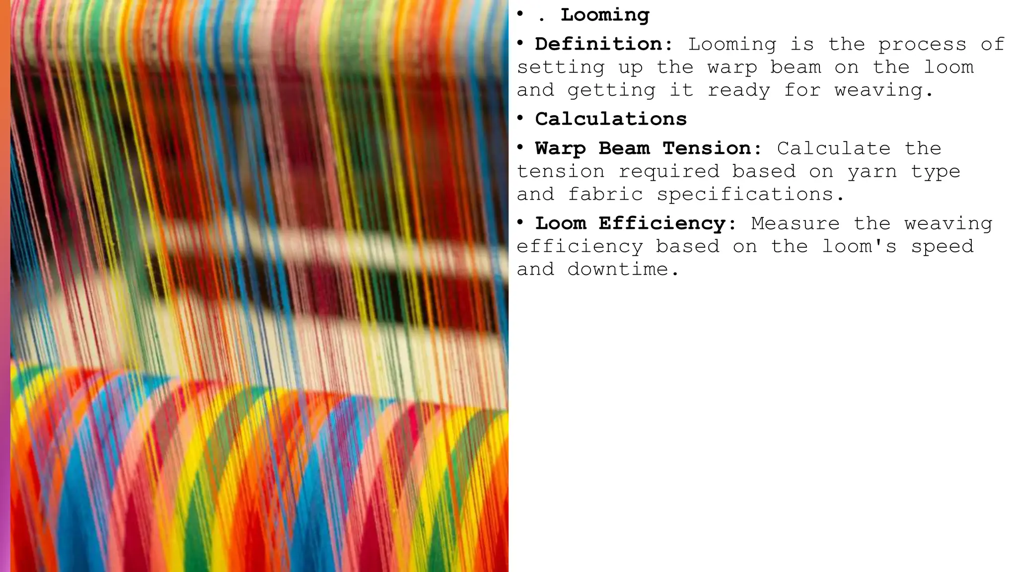 Weaving (Textile) and its basic terms .pptx | Needlework | Arts and Crafts