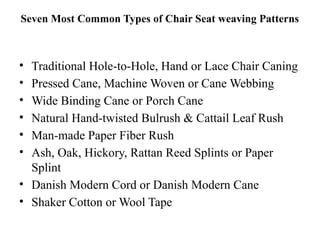 Weaving and chair canning.pptx4th semster kmu slides for | PPT