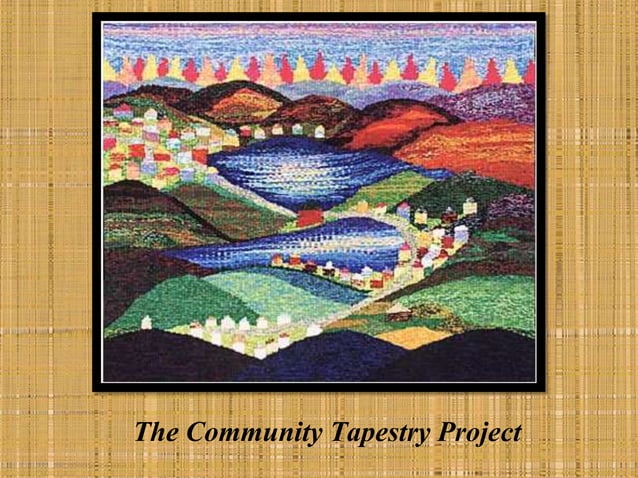 Weaving a tapestry called History | PPT