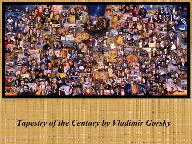 Weaving a tapestry called History | PPT