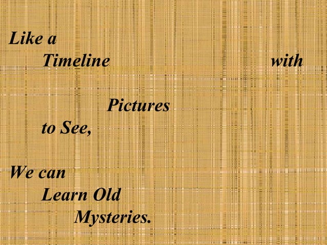 Weaving a tapestry called History | PPT