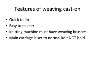 Knitting Machine Weaving Cast-On | PPT