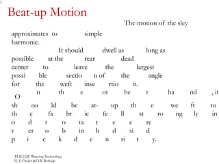Weaving motion beat up | DOC