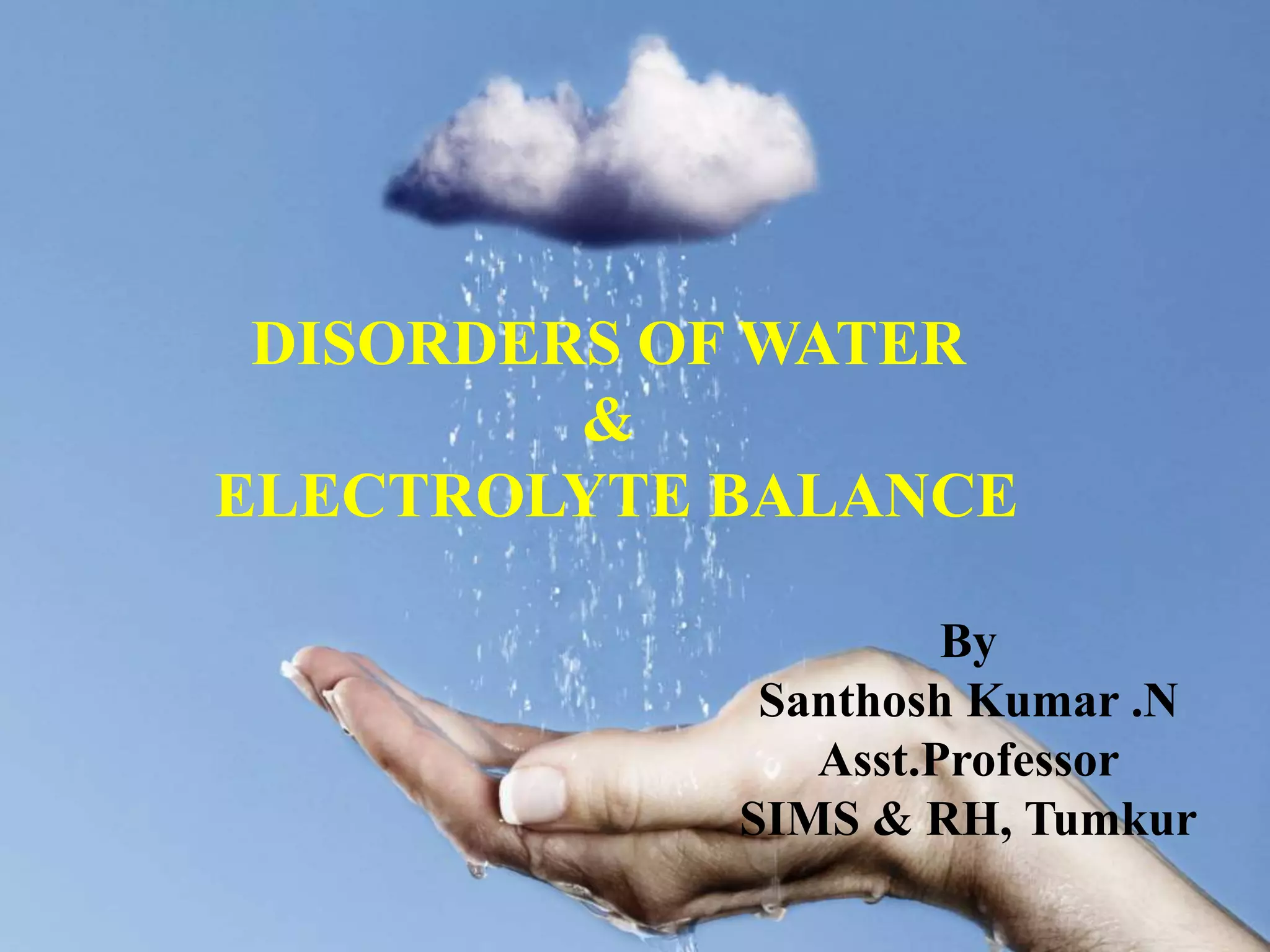 W&EB: 02 Disorders of Water & Electrolyte Balance | PPTX