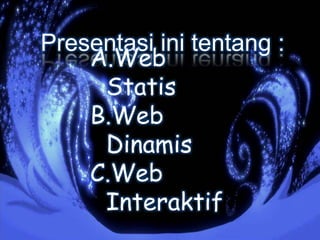 JENIS-JENIS WEB | PPTX