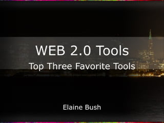 WEB 2.0 TOOLS | PPT | Free Download