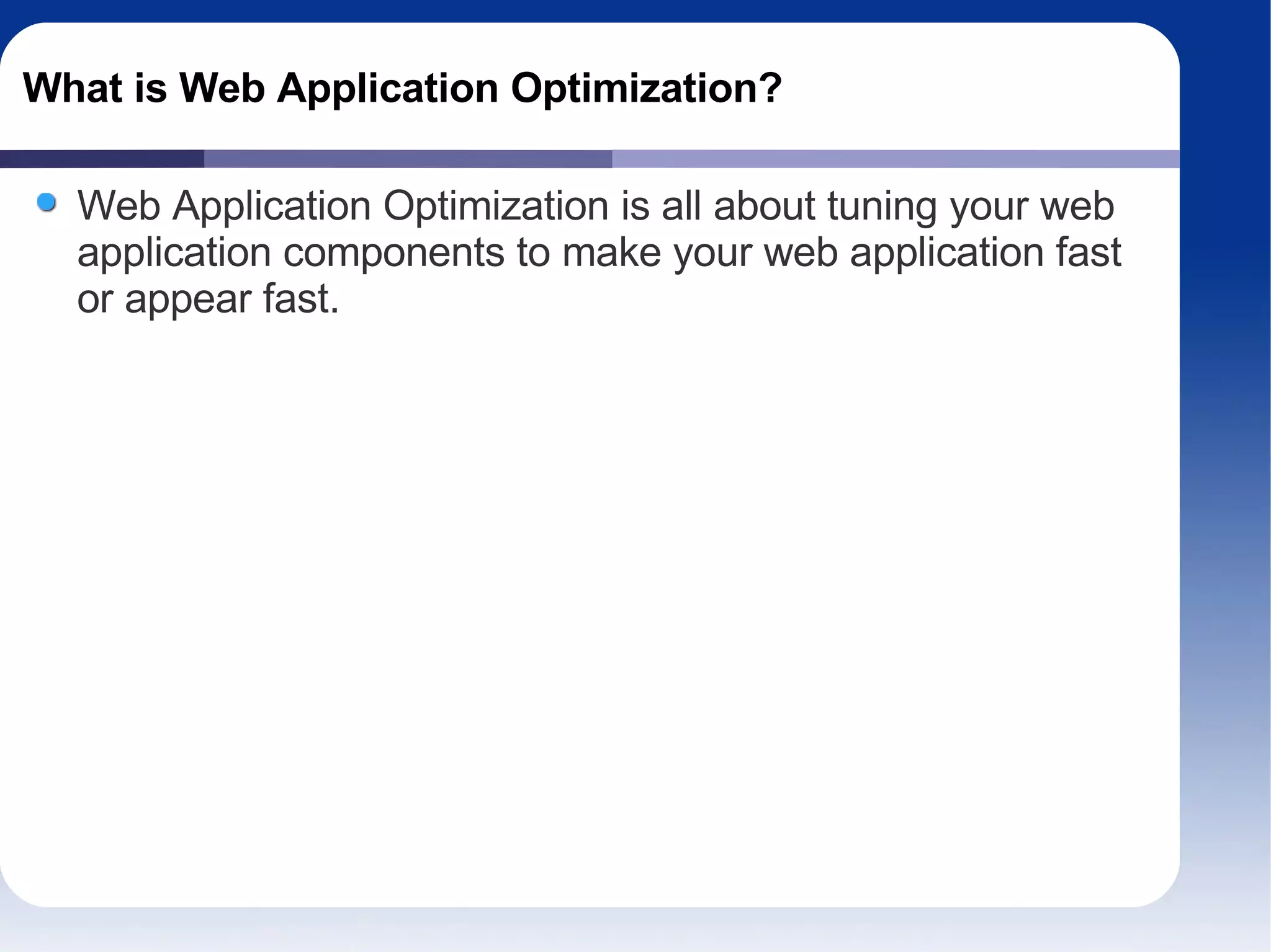 Web Application Optimization Techniques Ppt