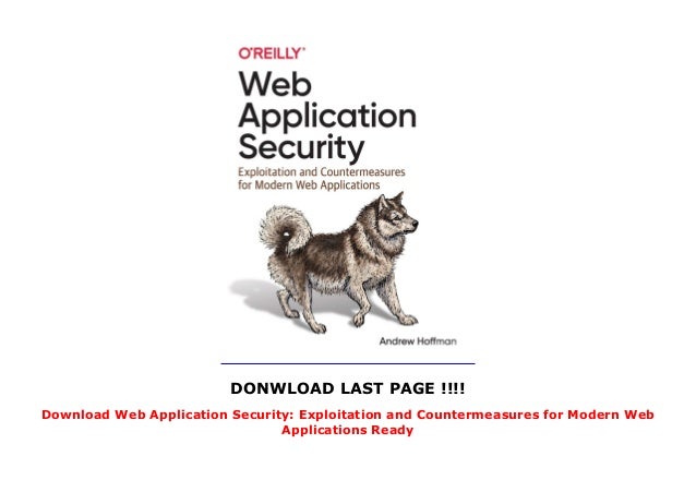 Download Web Application Security Exploitation And Countermeasures For Modern Web Applications