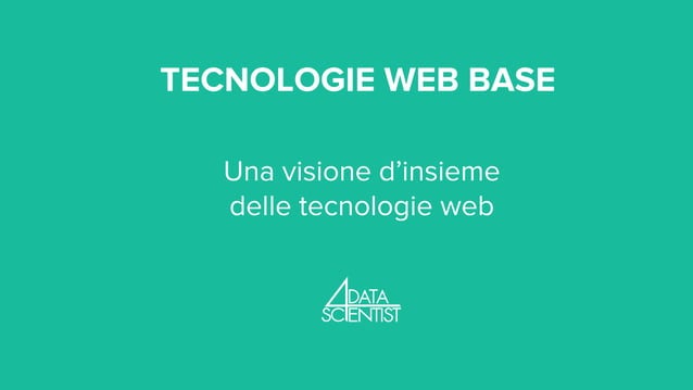 WEB BASE - Una visione d'insieme delle tecnologie web | PDF