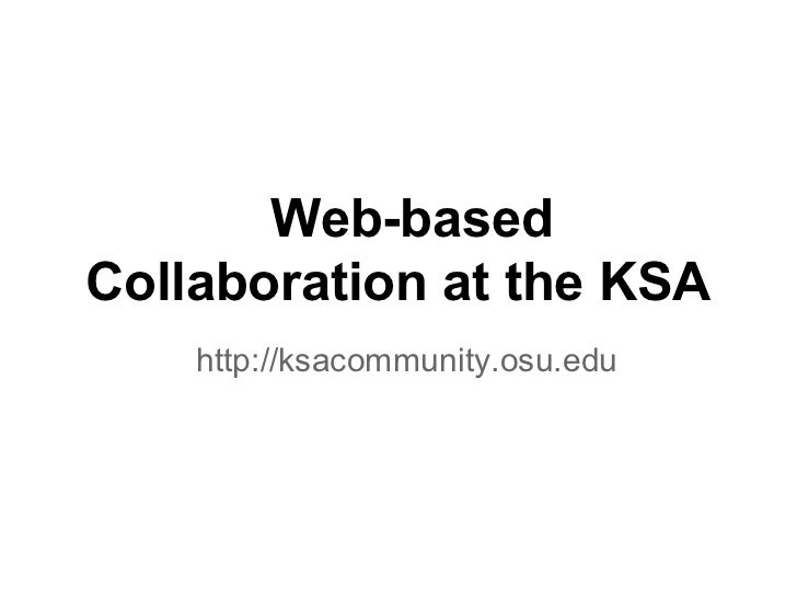 Web based collaboration at the KSA