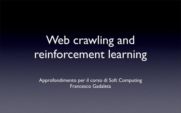Web Crawling and Reinforcement Learning | PPT
