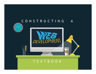 Constructing a Web Development Textbook | PPT