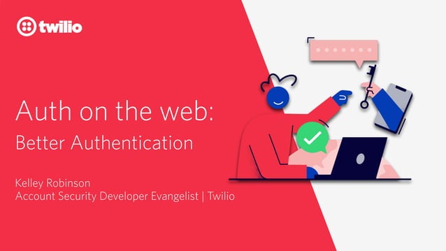 Auth On The Web Better Authentication Ppt