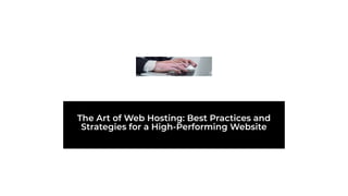 web-hosting-best-practices-and-strategies-for-a-high-performing-websit in Hotagle.pdf