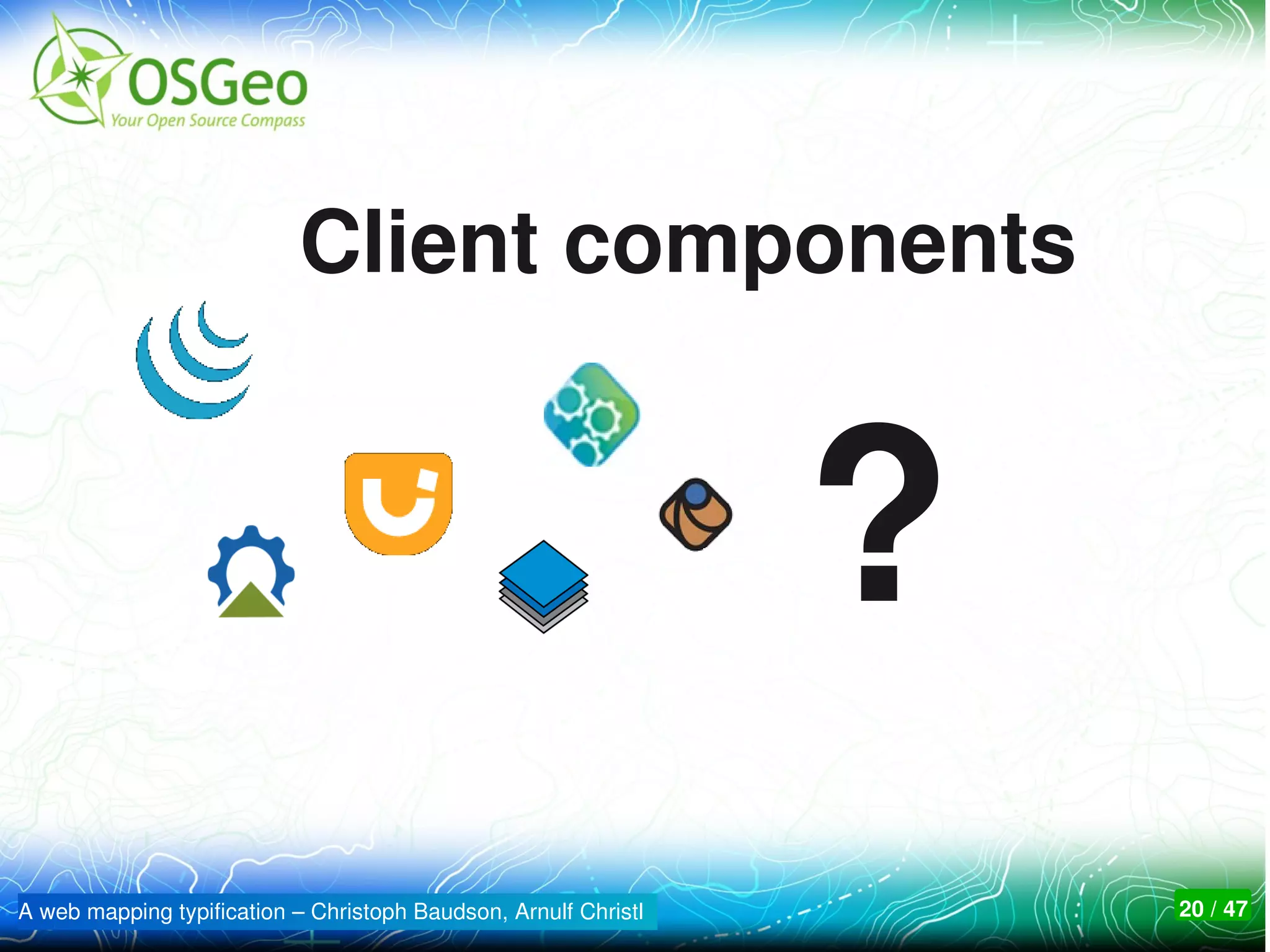 OSGeo Web Mapping Software Comparison | PPT