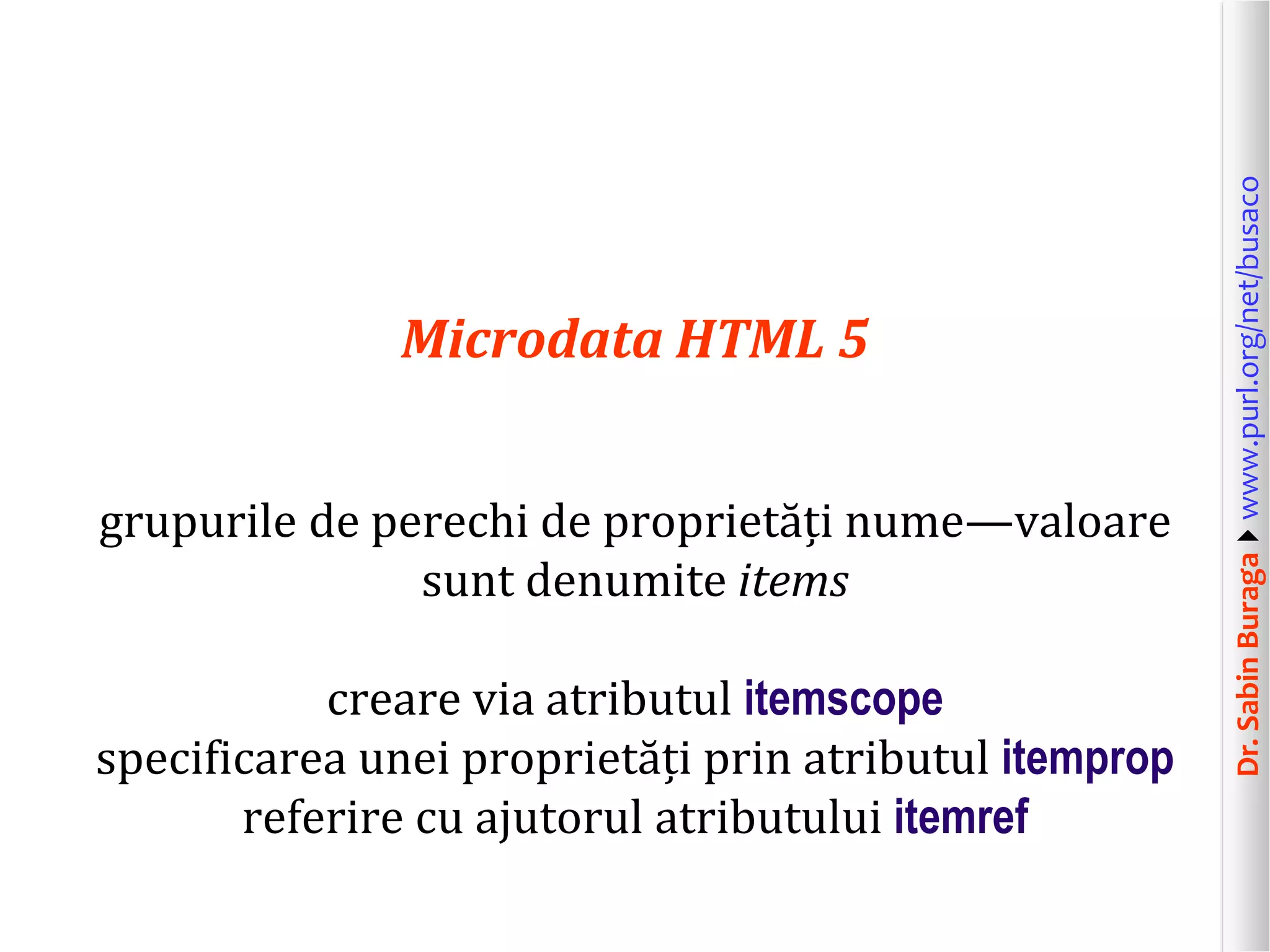Dezvoltarea aplicațiilor Web (supliment): Modelarea datelor în HTML: microformate, scheme de ...