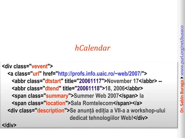 Dezvoltarea aplicațiilor Web (supliment): Modelarea datelor în HTML: microformate, scheme de ...