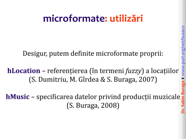 Dezvoltarea aplicațiilor Web (supliment): Modelarea datelor în HTML: microformate, scheme de ...