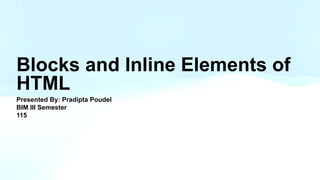 Block and inline elements in HTML | PPTX