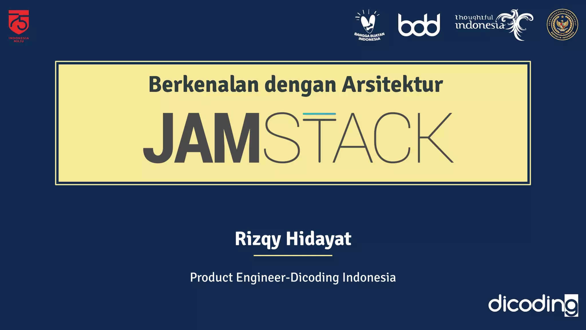 Berkenalan dengan Arsitektur JAMstack-Rizqy Hidayat (Product Engineer-Dicoding) | PDF