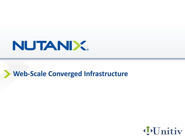 Web scale IT - Nutanix | PPT | Free Download