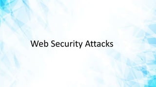 Web Security Attacks | PPTX