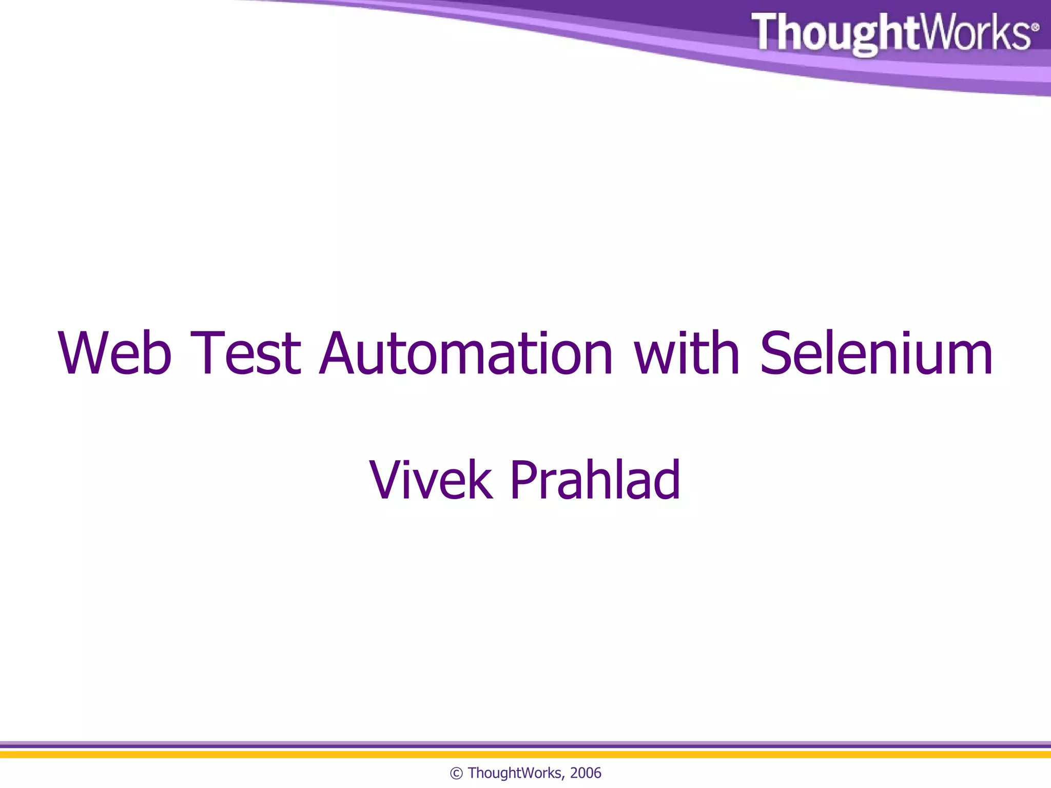 Web Test Automation With Selenium Ppt