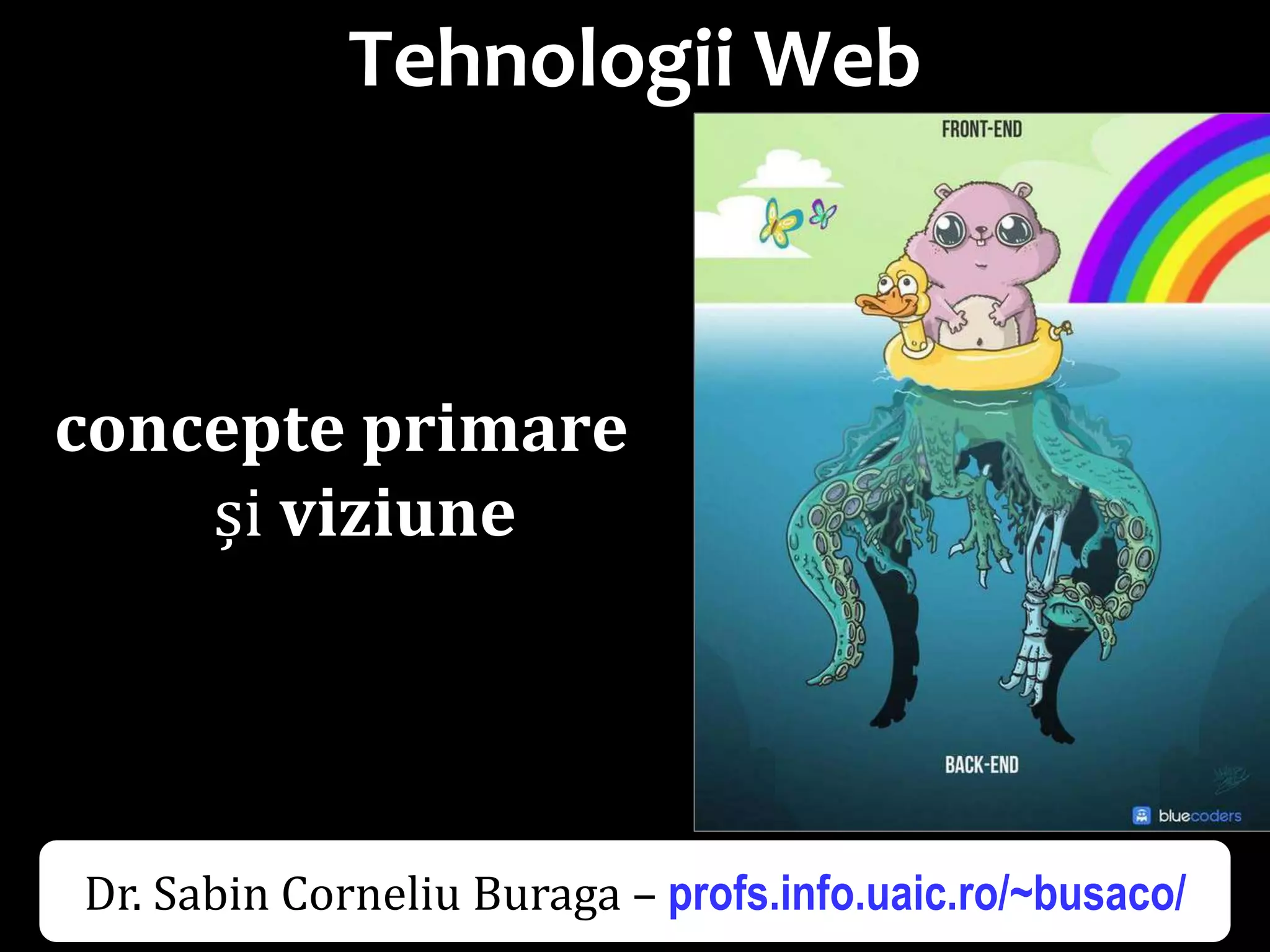 Web 2020 01/12: World Wide Web – aspecte arhitecturale | PPT