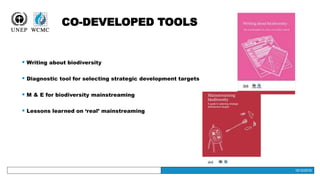 Mainstreaming biodiversity in development policy and planning ...