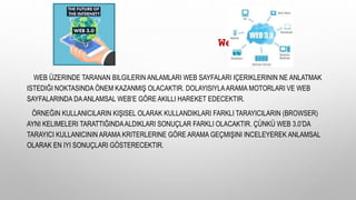 WEB 1.0 WEB 2.0 WEB 3.0 sunum NURCAN YALÇIN TUNCER DOÇ.DR.AGAH TUĞRUL ...