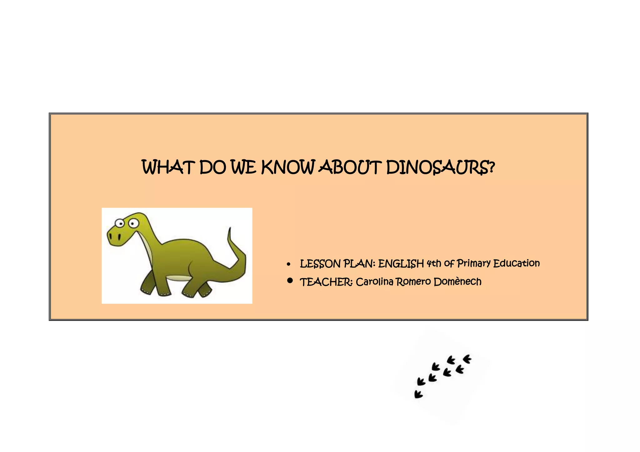 What do I know about dinosaurs? - English Lesson plan 4th grade | DOC
