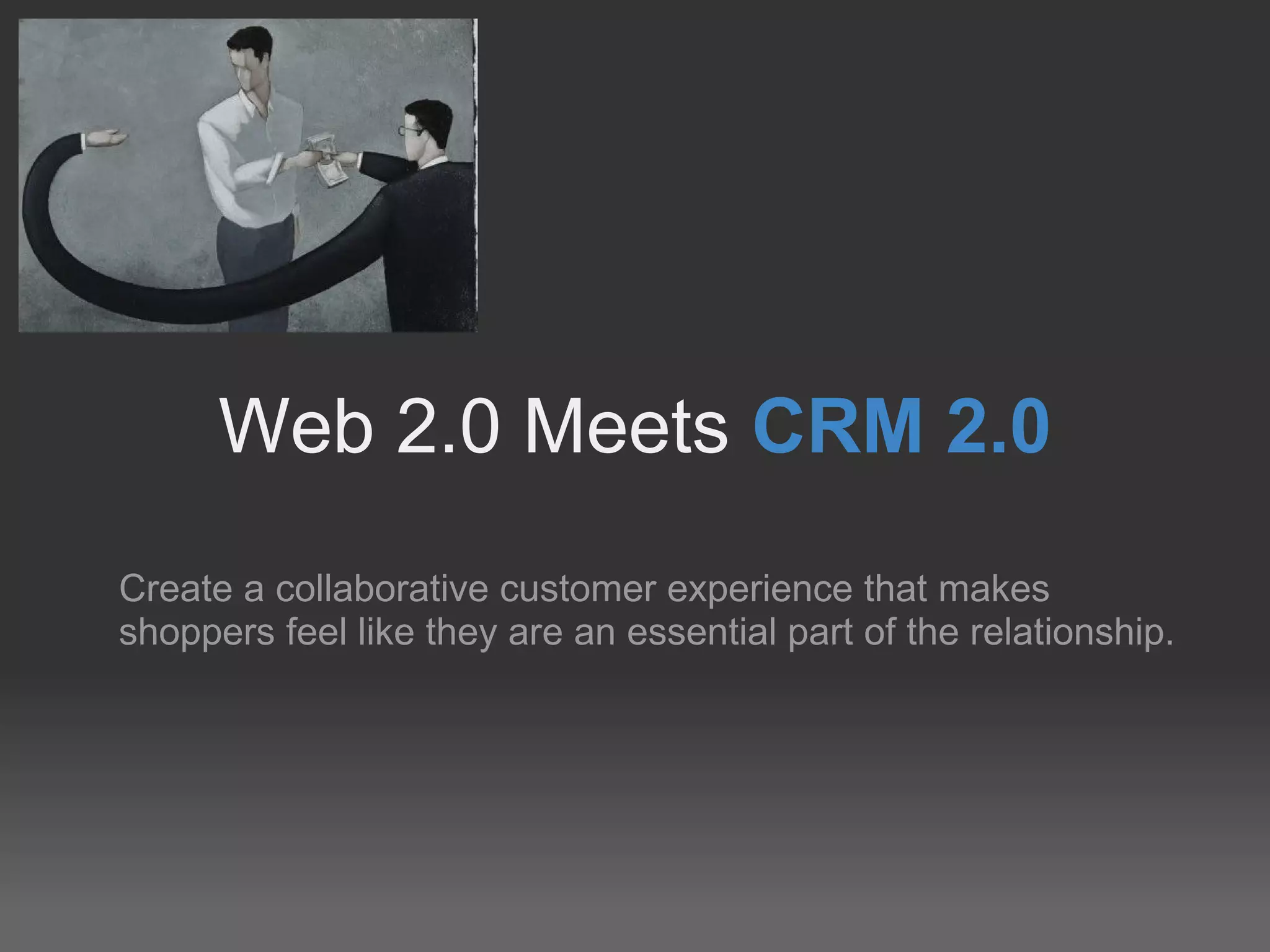 Web 2 0_meets_crm_2_0 | PPT