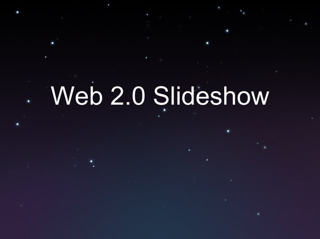 Web 2 0_slideshow(1) | PPT