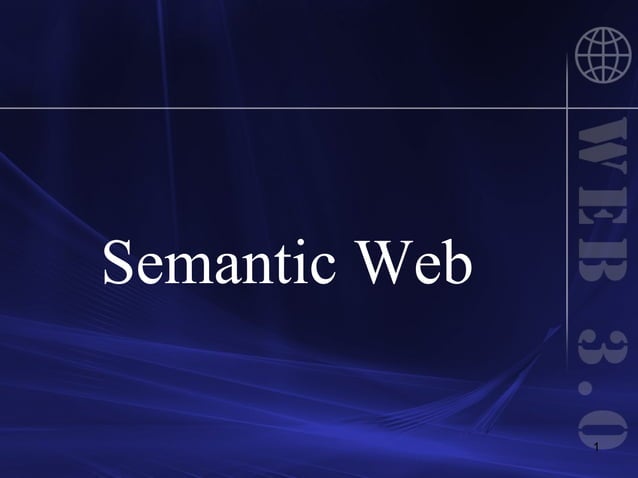 an introduction to Web 3.0 - Semantic Web | PPT