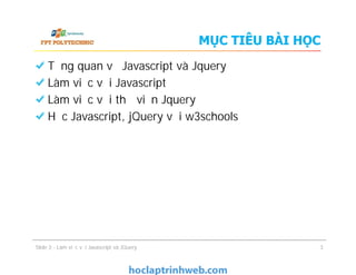 BÀI 3 Làm việc với JAVASCRIPT và JQUERY - Giáo trình FPT | PDF