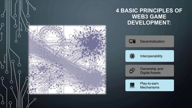 Web3 Game Development 4 Basic Principles You Must Know About .pptx